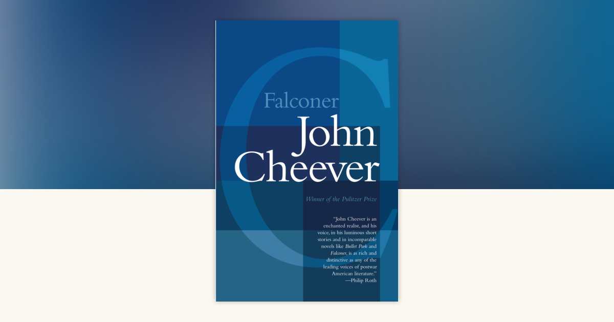 Falconer by John Cheever: 9780679737865 | PenguinRandomHouse.com: Books