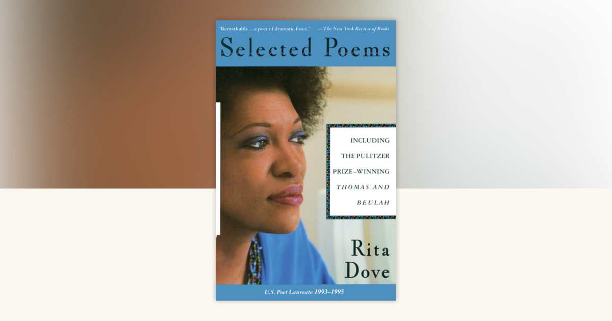 Selected Poems of Rita Dove by Rita Dove: 9780679750802 ...