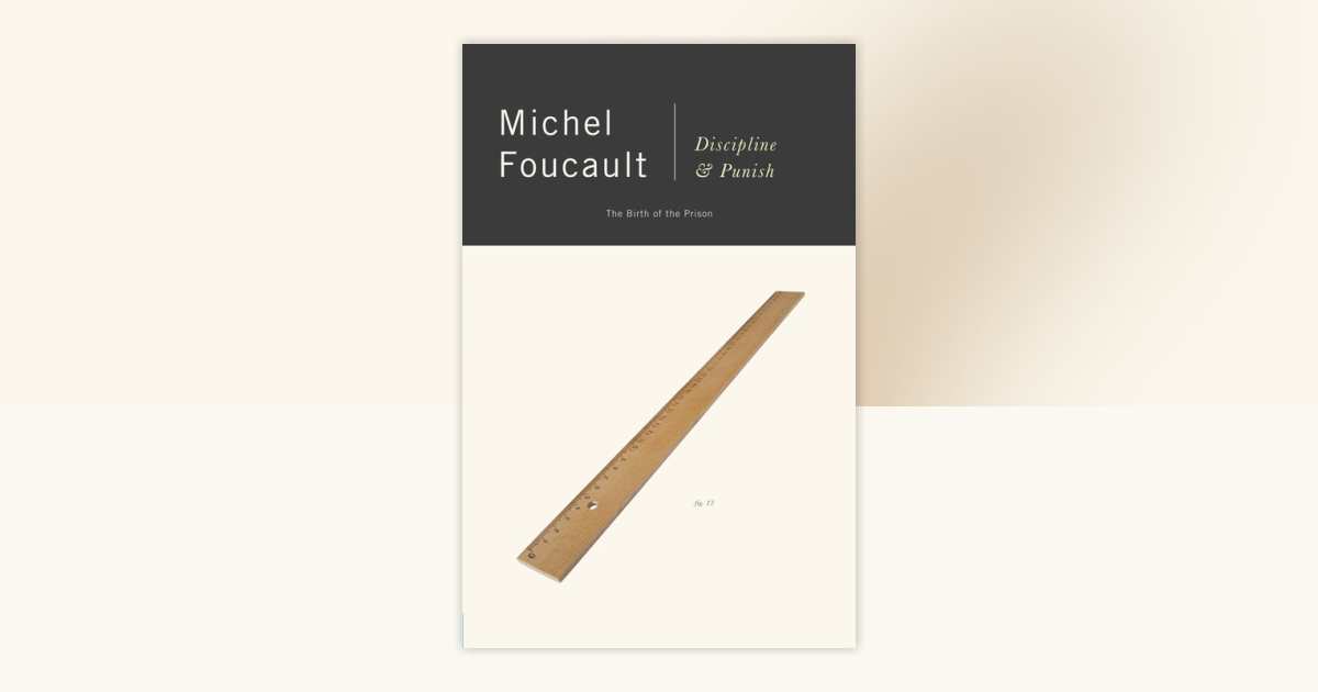 Discipline and Punish by Michel Foucault: 9780679752554 ...