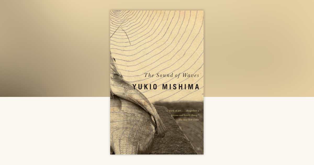 The Sound of Waves by Yukio Mishima: 9780679752684 | PenguinRandomHouse ...