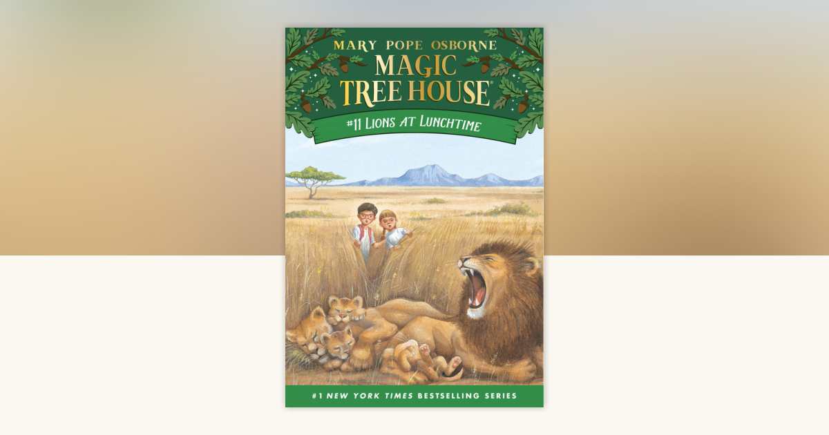 Lions at Lunchtime by Mary Pope Osborne: 9780679883401 ...