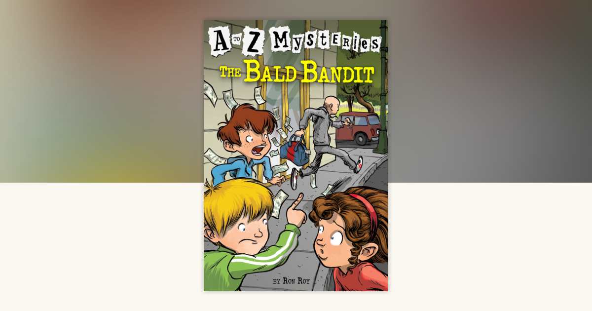 A to Z Mysteries: The Bald Bandit by Ron Roy: 9780679884491 ...