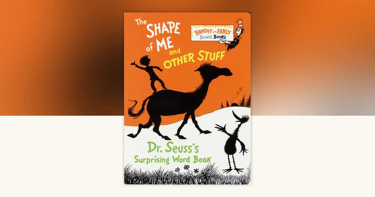The Shape of Me and Other Stuff by Dr. Seuss: 9780679886310 ...