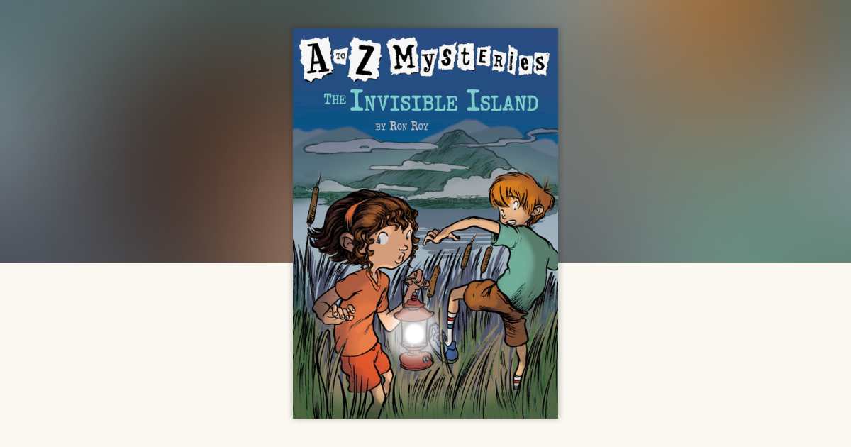 A to Z Mysteries: The Invisible Island by Ron Roy: 9780679894575 ...