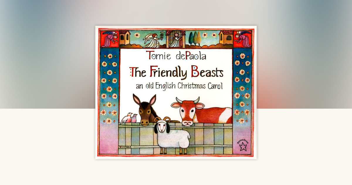 The Friendly Beasts by Tomie dePaola: 9780698116610 ...