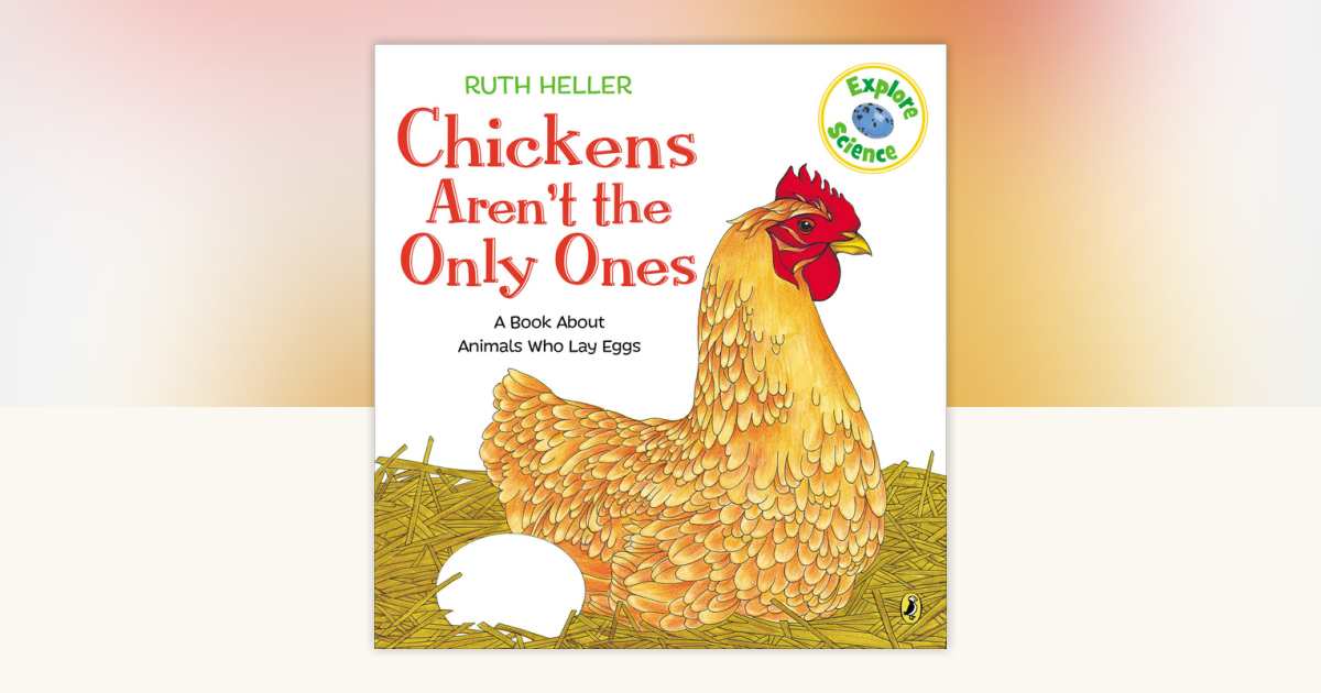 Chickens Aren't the Only Ones by Ruth Heller: 9780698117785 ...