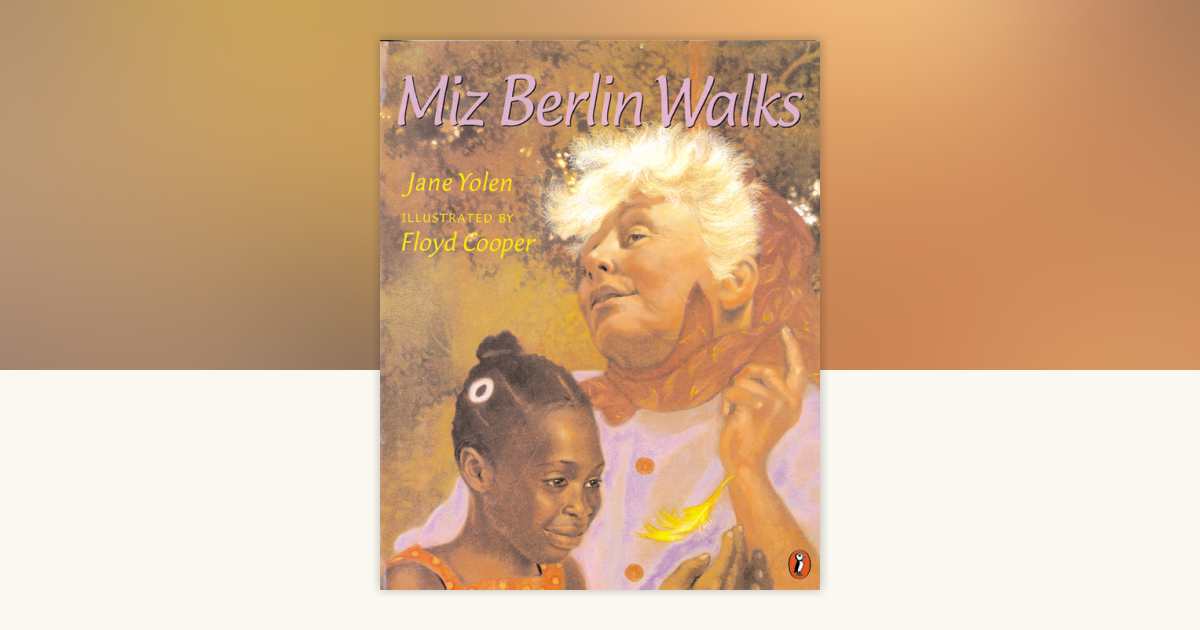 Miz Berlin Walks by Jane Yolen: 9780698118454 | PenguinRandomHouse.com ...
