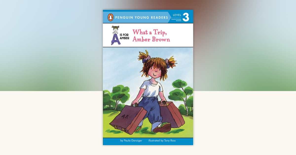 What a Trip, Amber Brown by Paula Danziger: 9780698119086 ...