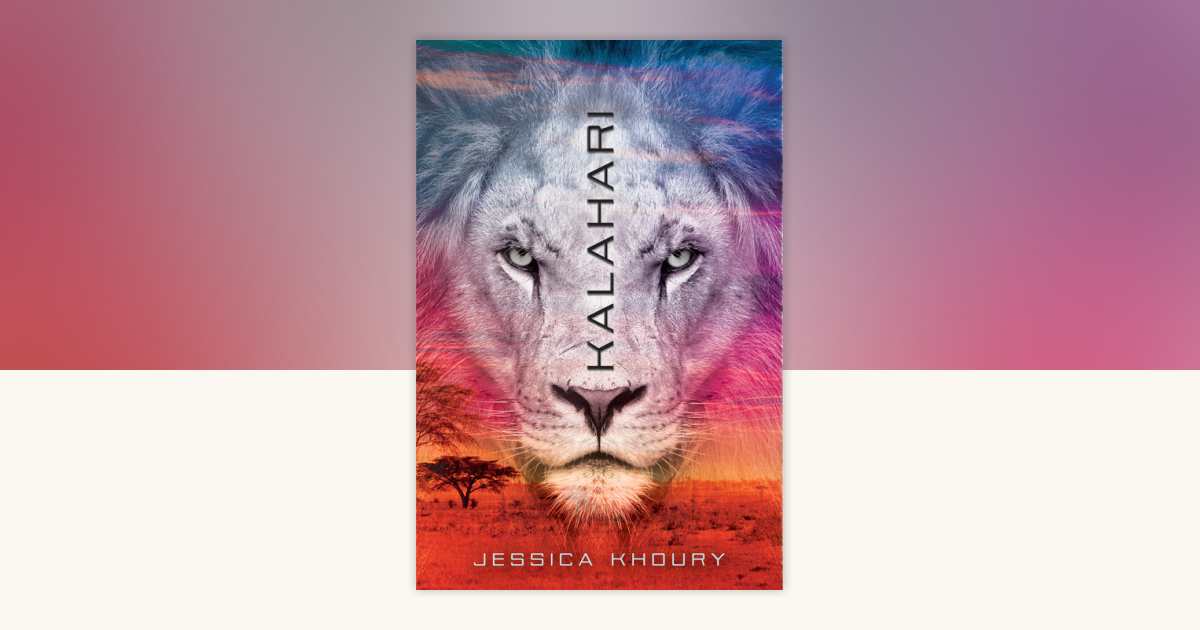 Kalahari by Jessica Khoury: 9780698151048 | PenguinRandomHouse.com: Books