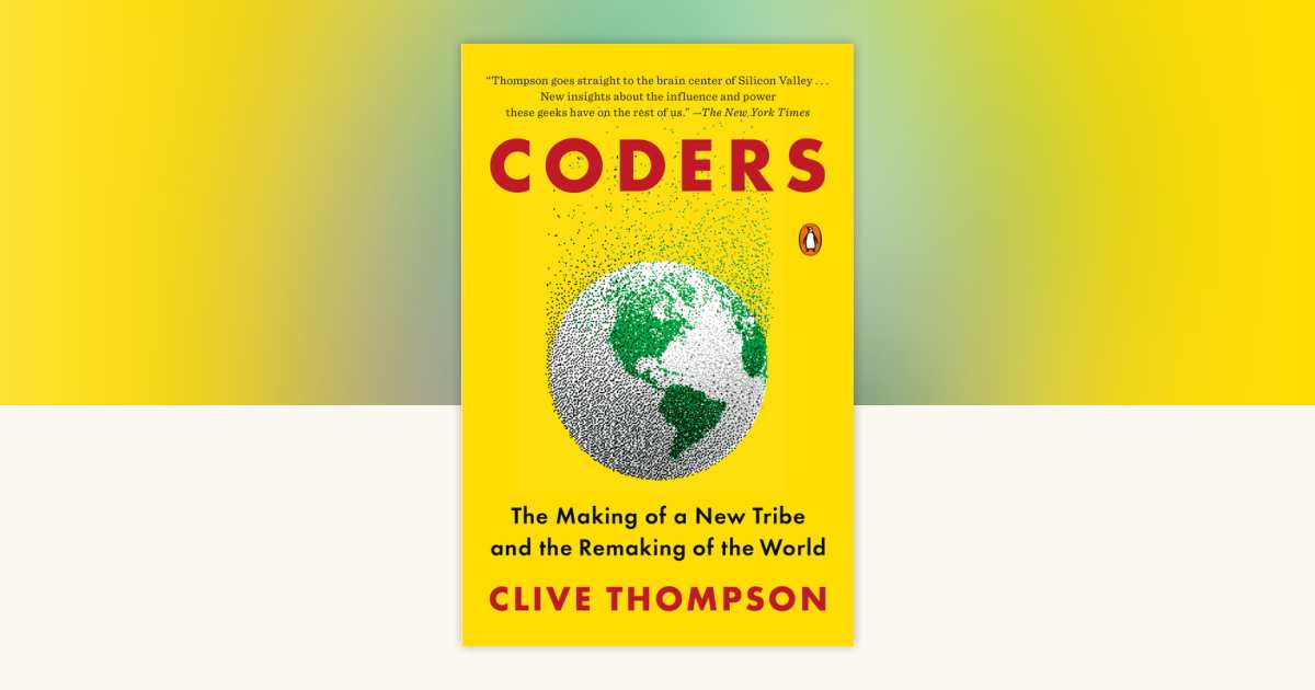 Coders by Clive Thompson: 9780735220584 | PenguinRandomHouse.com: Books