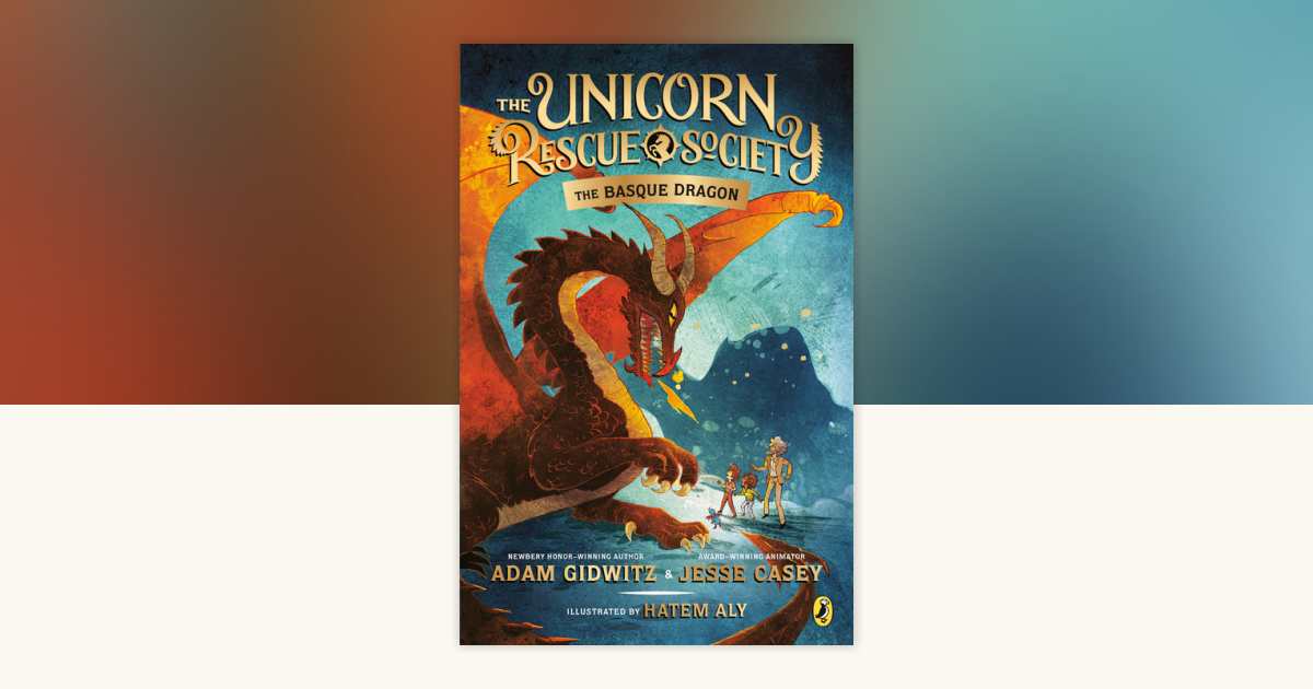 The Basque Dragon by Adam Gidwitz, Jesse Casey: 9780735231757 ...