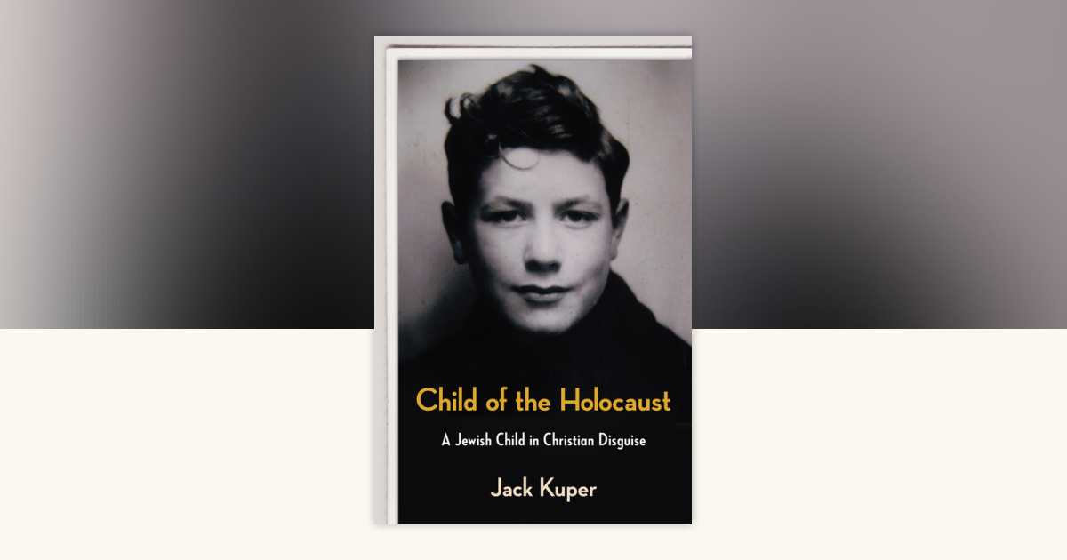 Child of the Holocaust by Jack Kuper: 9780735236707 ...