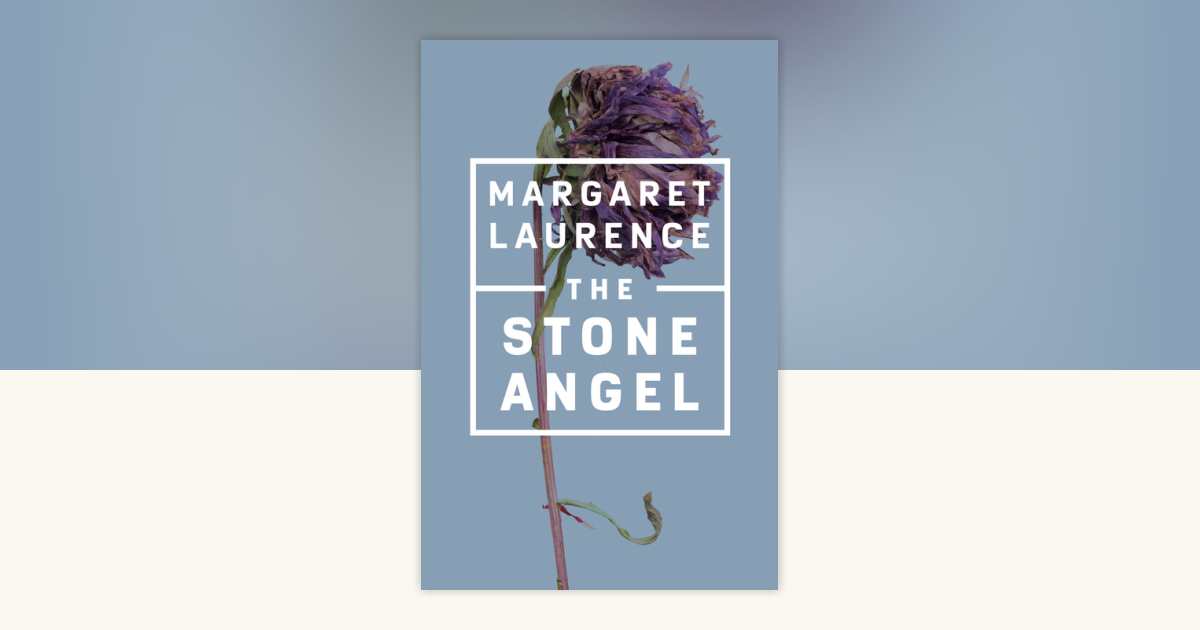 The Stone Angel by Margaret Laurence: 9780735252844 ...