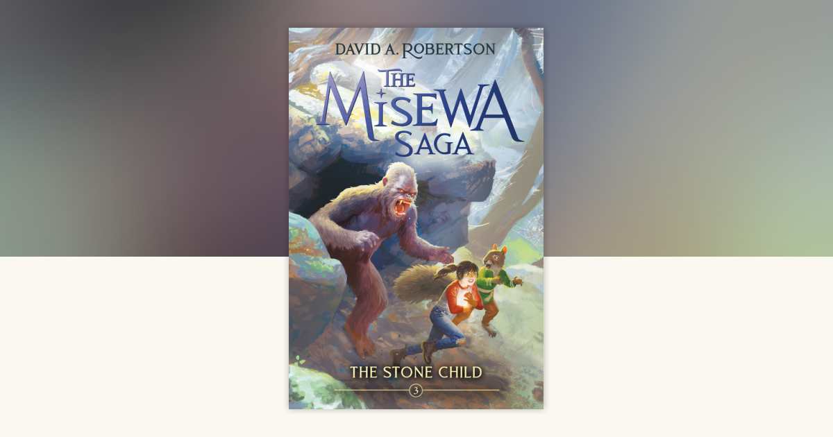 The Stone Child by David A. Robertson: 9780735266186 ...