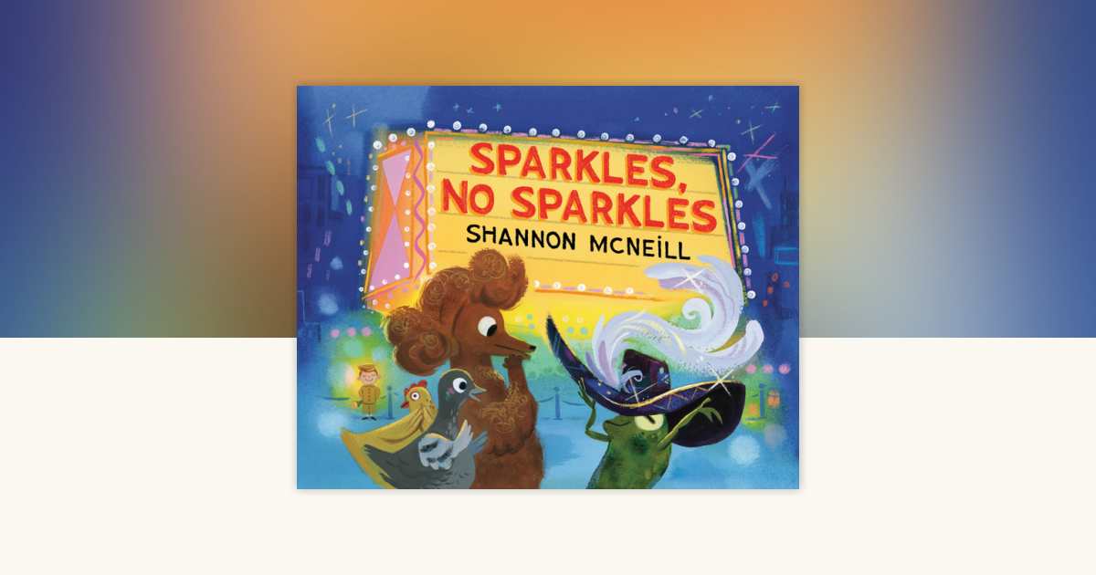 Sparkles, No Sparkles by Shannon McNeill: 9780735270398 ...