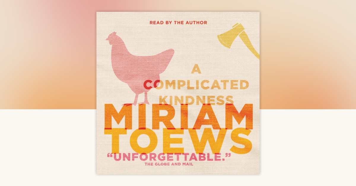 A Complicated Kindness by Miriam Toews: 9780735274976 ...