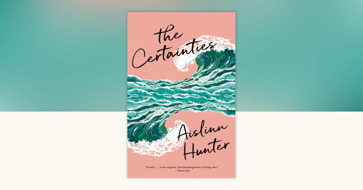The Certainties by Aislinn Hunter: 9780735276895 | PenguinRandomHouse ...