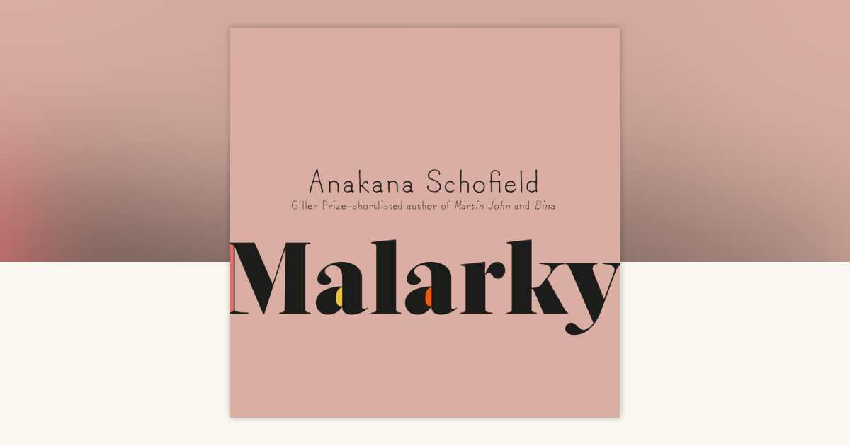 Malarky by Anakana Schofield: 9780735280250 | PenguinRandomHouse.com: Books