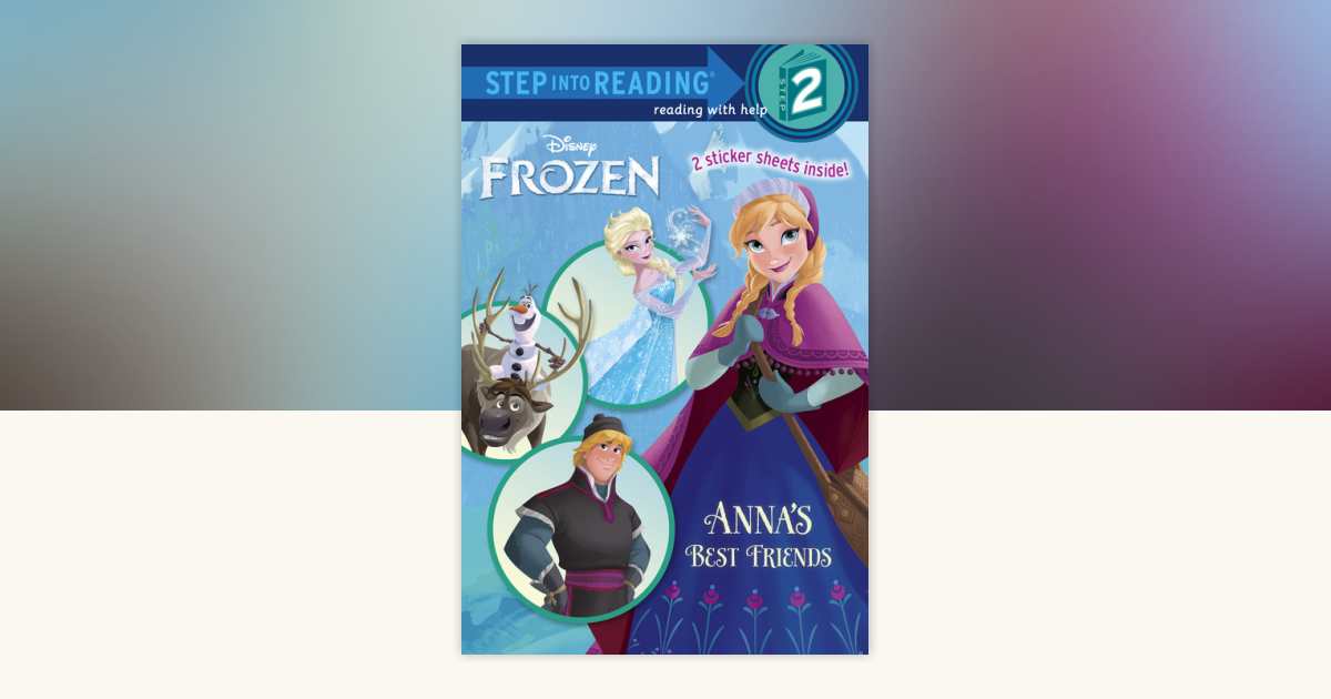 Anna's Best Friends (Disney Frozen) by Christy Webster: 9780736430906 ...