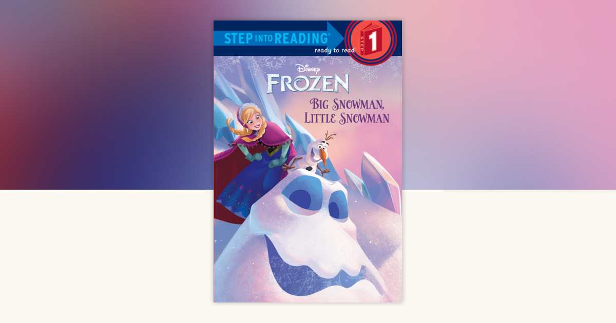 Big Snowman, Little Snowman (Disney Frozen) by Tish Rabe: 9780736431194 ...