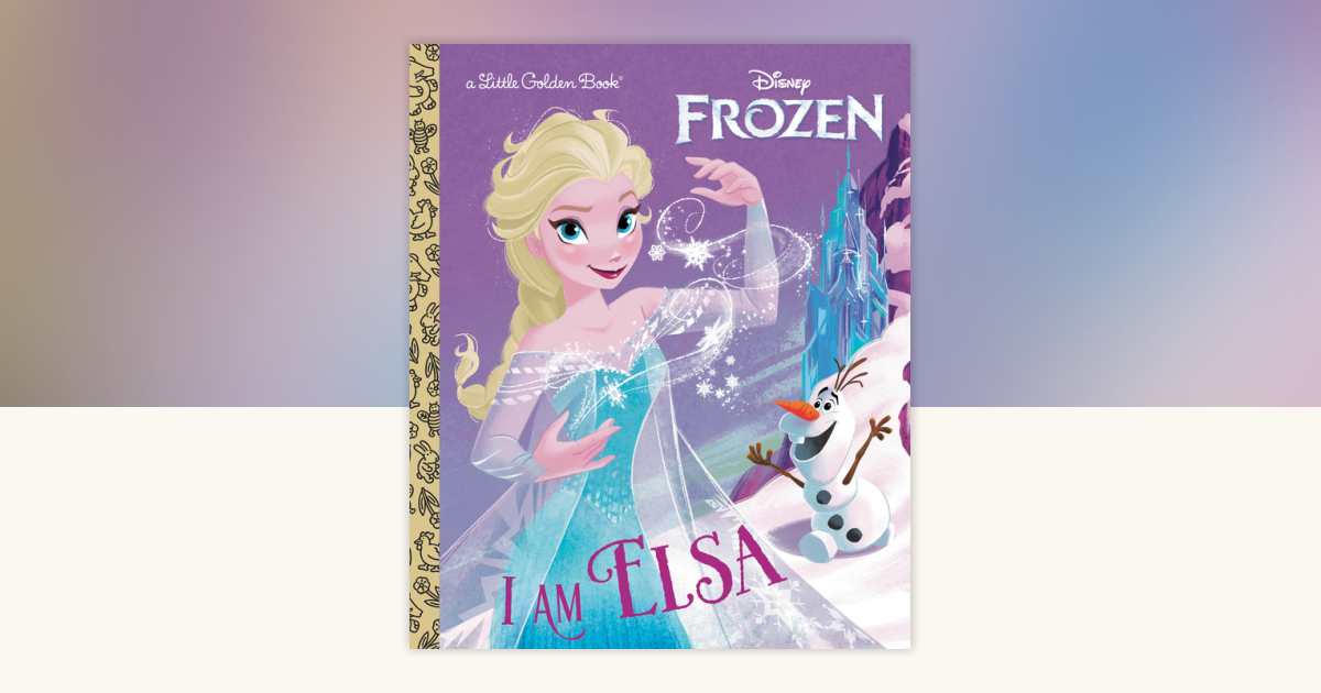 I Am Elsa (Disney Frozen) by Christy Webster: 9780736440165 ...