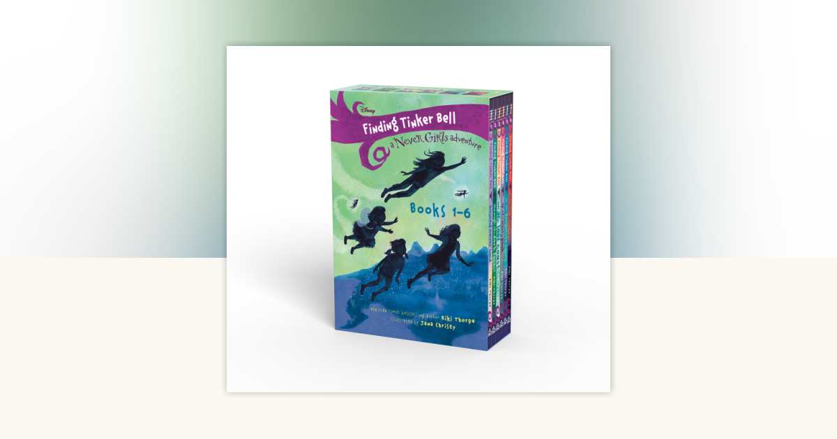 Finding Tinker Bell: Books #1-6 (Disney: The Never Girls) by Kiki ...