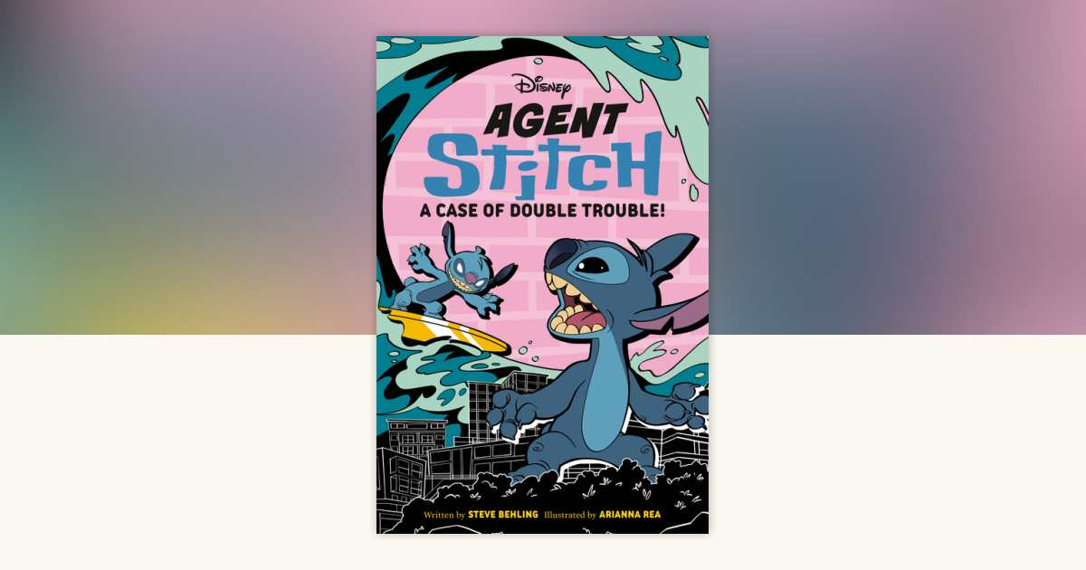 Disney Agent Stitch: A Case of Double Trouble! by Steve Behling ...