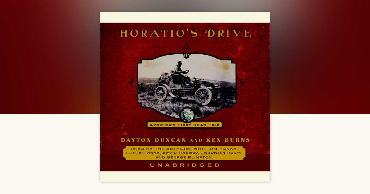 Horatio's Drive by Dayton Duncan, Ken Burns: 9780739306369 ...