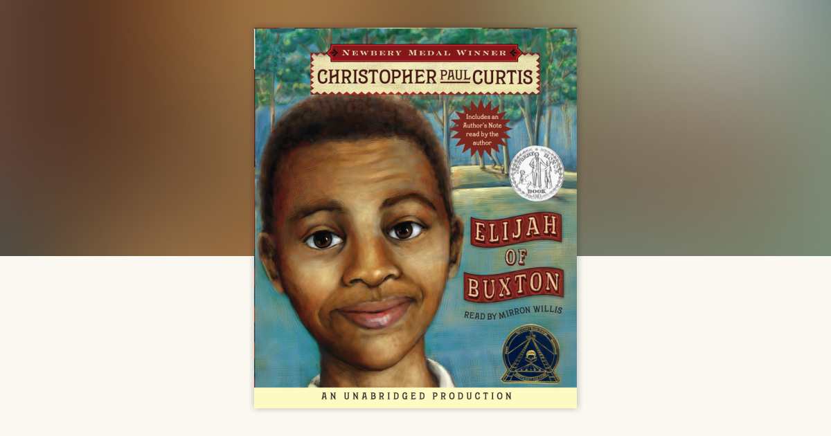 Elijah of Buxton by Christopher Paul Curtis: 9780739364147 ...