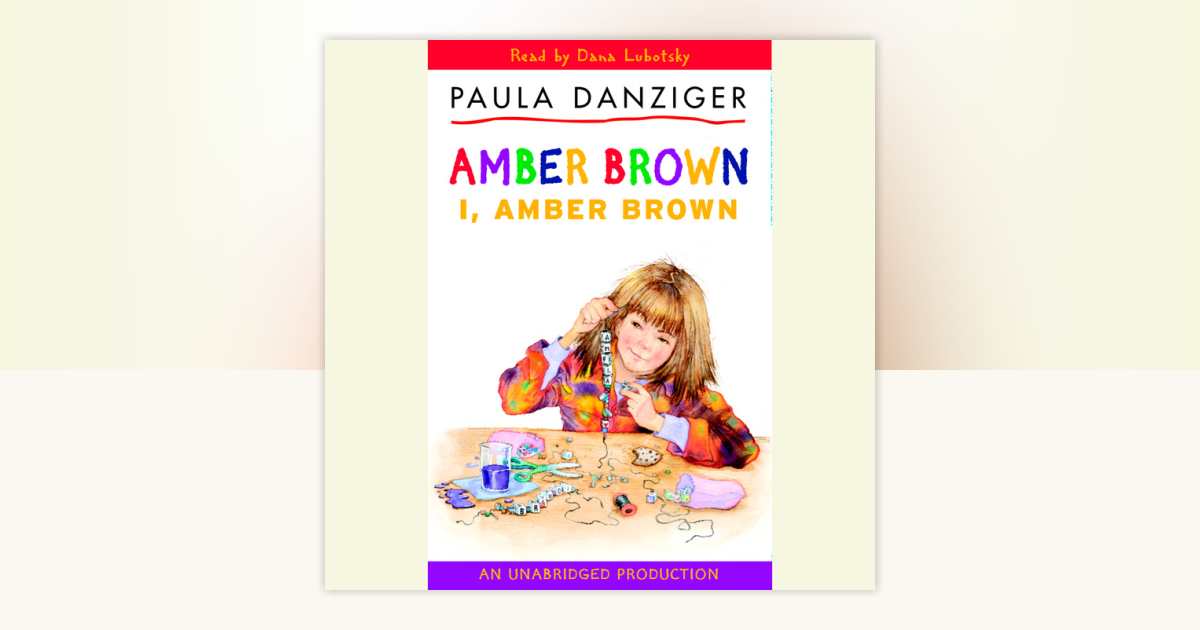I, Amber Brown by Paula Danziger: 9780739367711 | PenguinRandomHouse ...