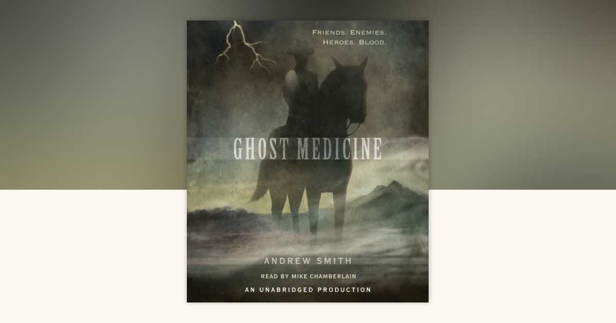 Ghost Medicine by Andrew Smith: 9780739372449 | PenguinRandomHouse.com ...