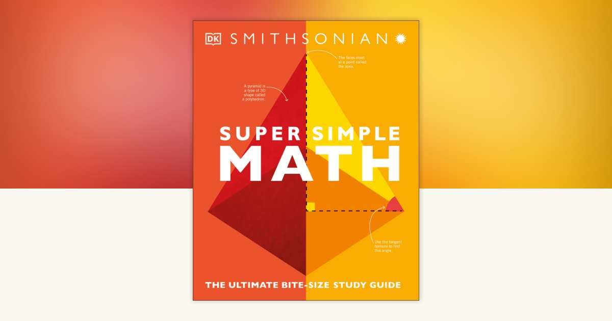 Super Simple Math by DK: 9780744028898 | PenguinRandomHouse.com: Books