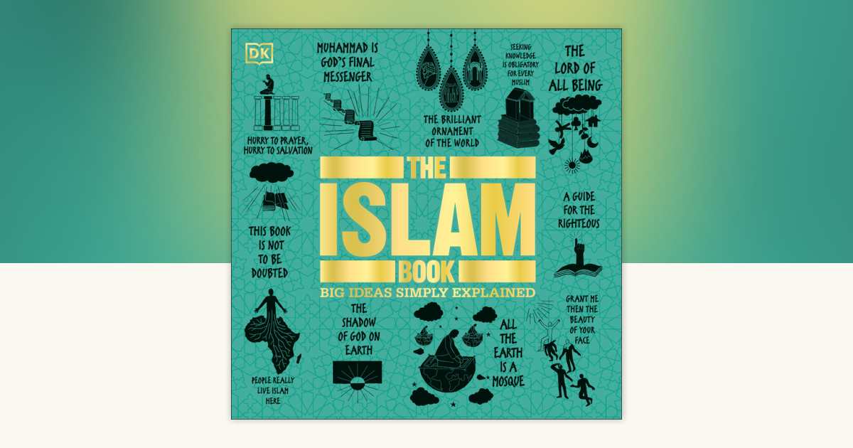 The Islam Book by DK: 9780744034189 | PenguinRandomHouse.com: Books