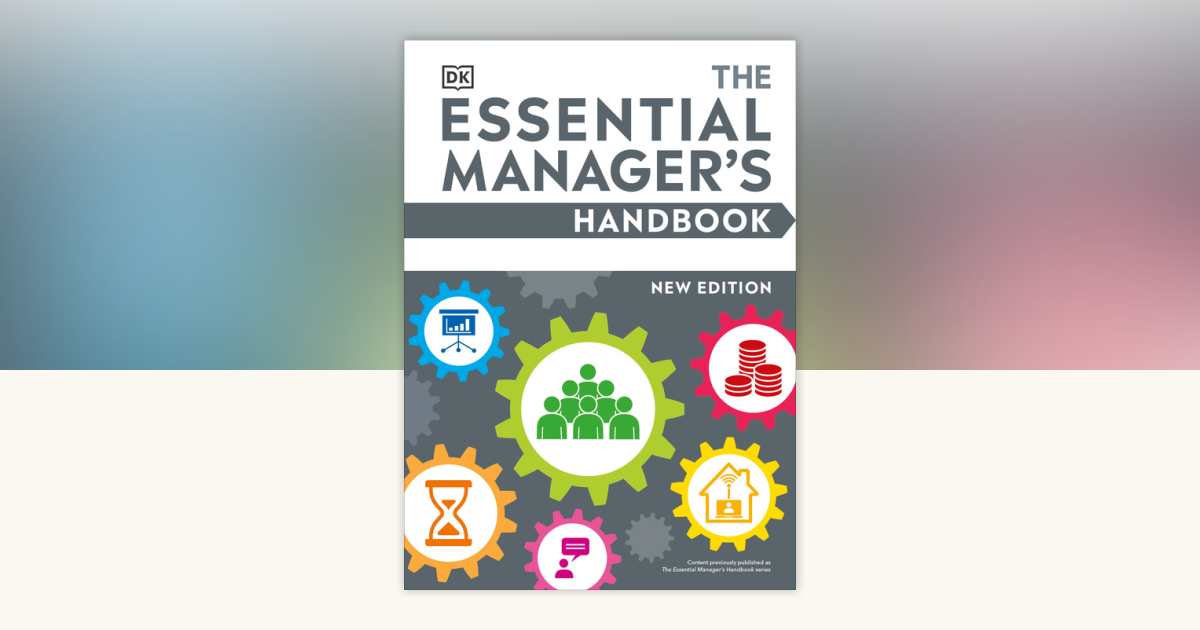 The Essential Manager's Handbook by DK: 9780744056297 ...