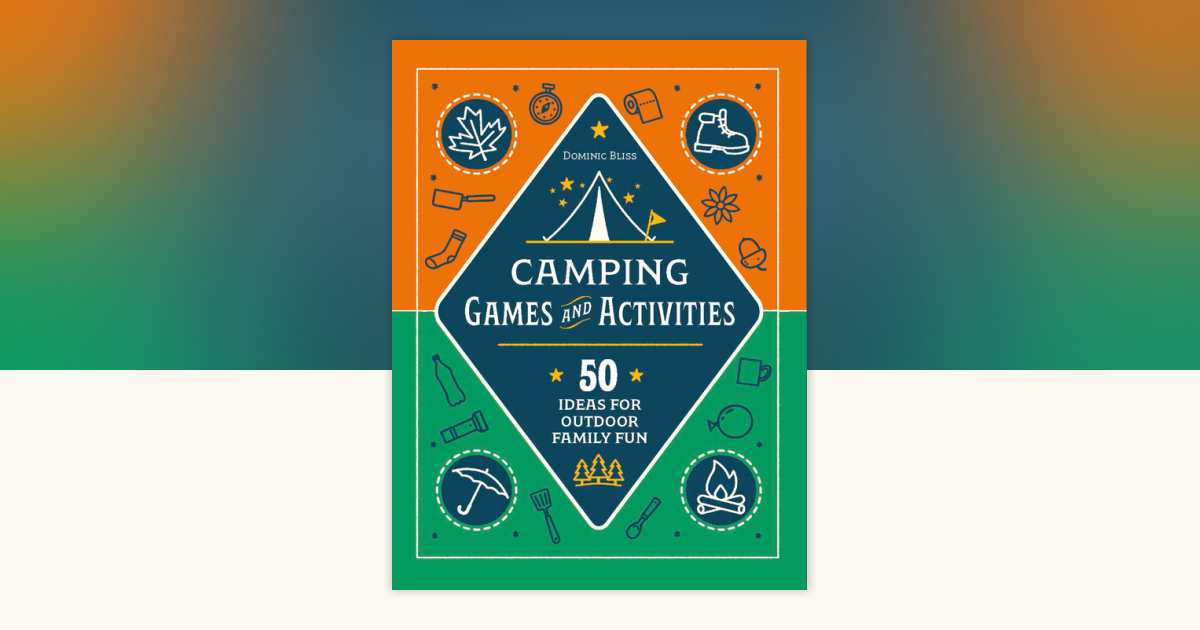 Camping Games and Activities by DK: 9780744058079 | PenguinRandomHouse ...