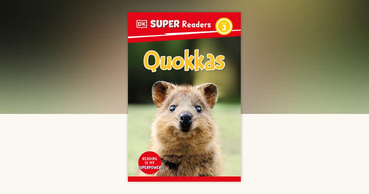 DK Super Readers Level 2 Quokkas by DK: 9780744074024 ...