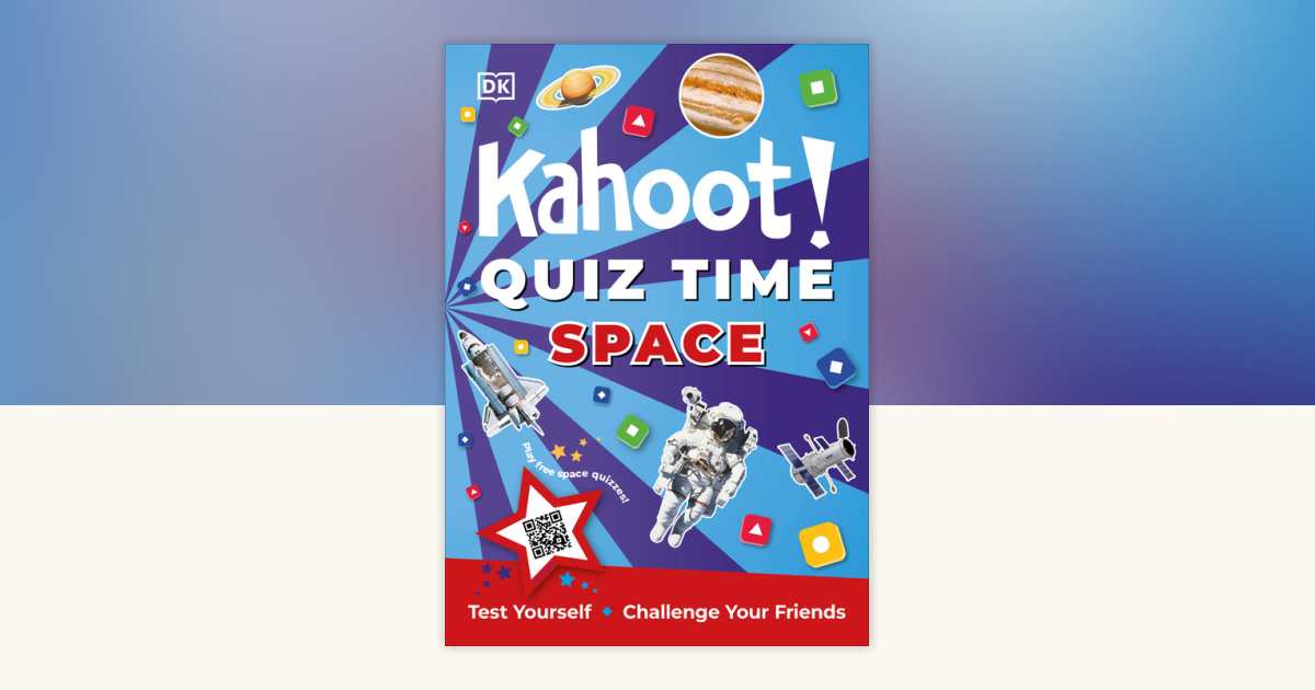 Kahoot! Quiz Time Space by Kahoot!: 9780744076622 | PenguinRandomHouse ...