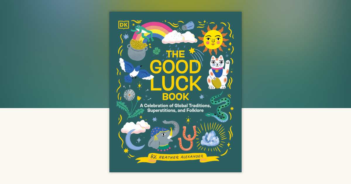 The Good Luck Book by Heather Alexander: 9780744084696 ...