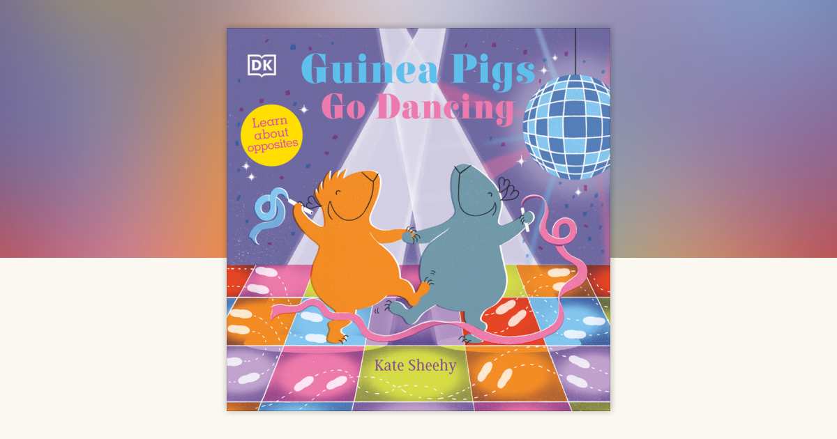 Guinea Pigs Go Dancing by Kate Sheehy: 9780744085334 ...
