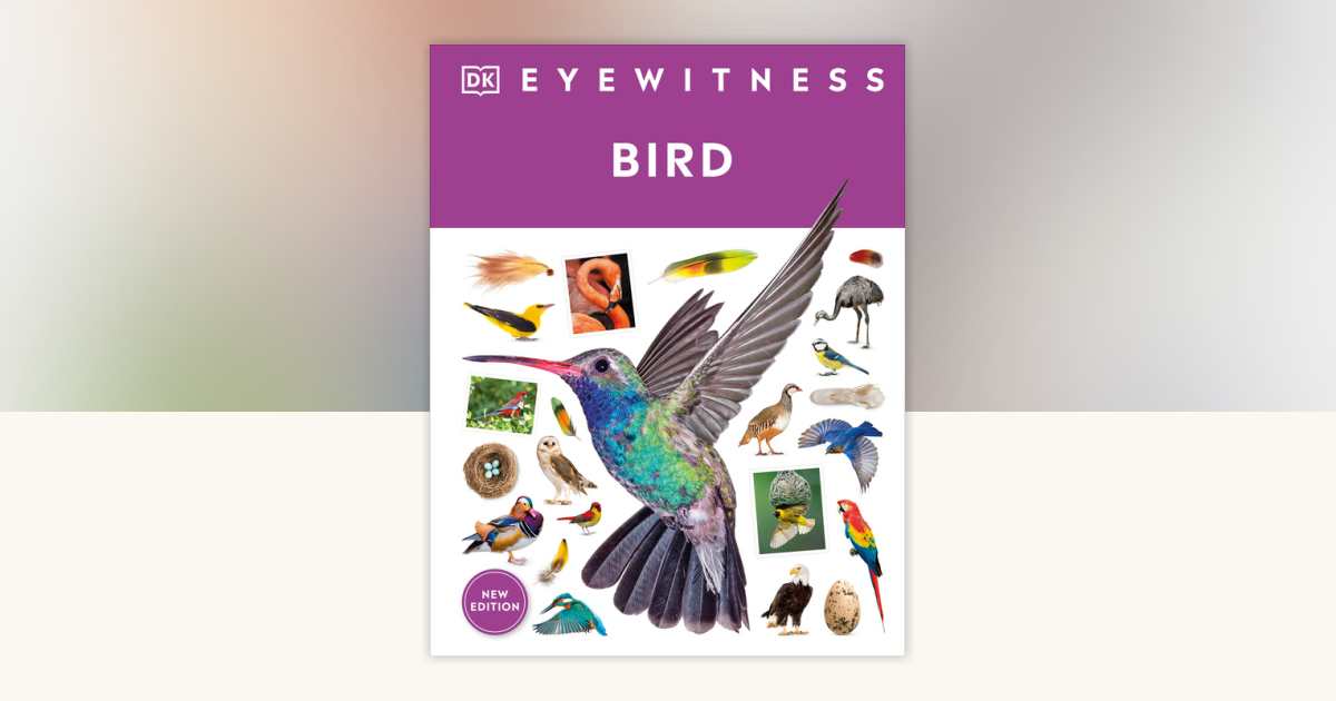 Eyewitness Bird by DK: 9780744092110 | PenguinRandomHouse.com: Books