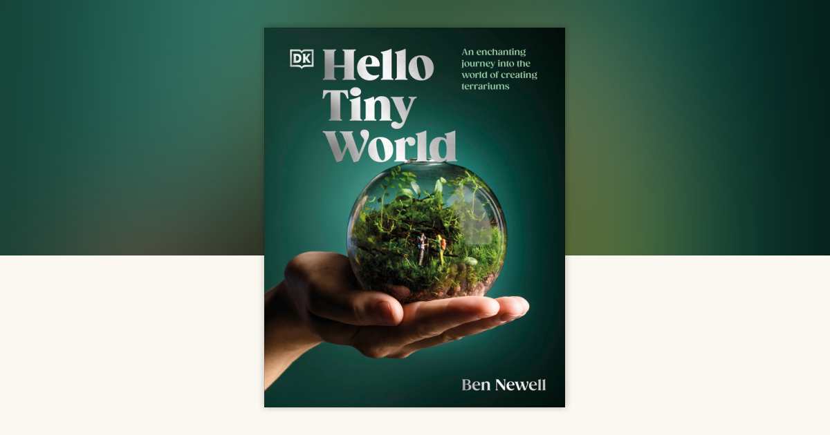 Hello Tiny World by Ben Newell: 9780744099072 | PenguinRandomHouse.com ...