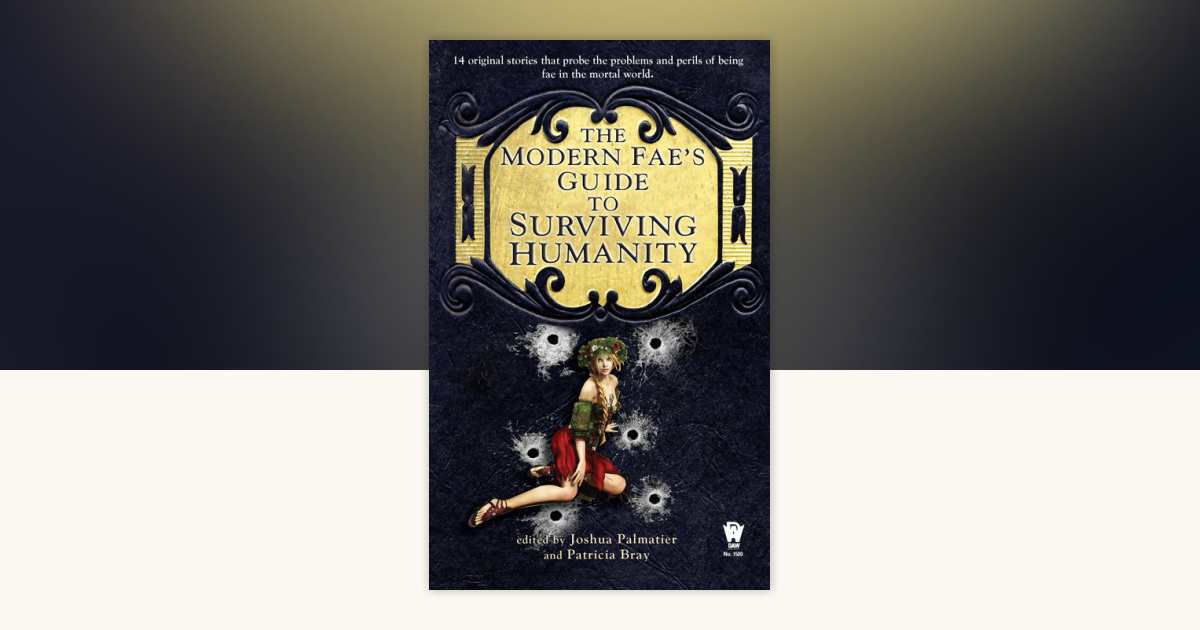 The Modern Fae's Guide to Surviving Humanity: 9780756407193 ...
