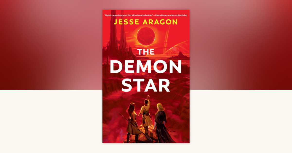 The Demon Star by Jesse Aragon: 9780756420536 | PenguinRandomHouse.com ...