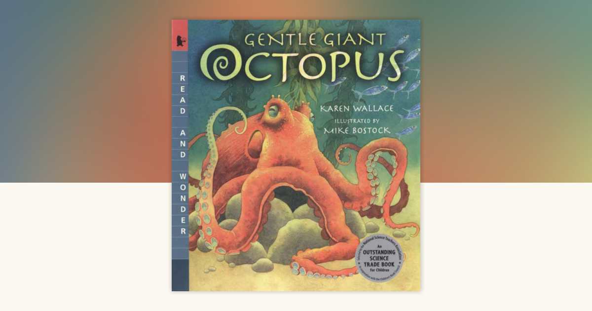 Gentle Giant Octopus by Karen Wallace: 9780763617301 ...