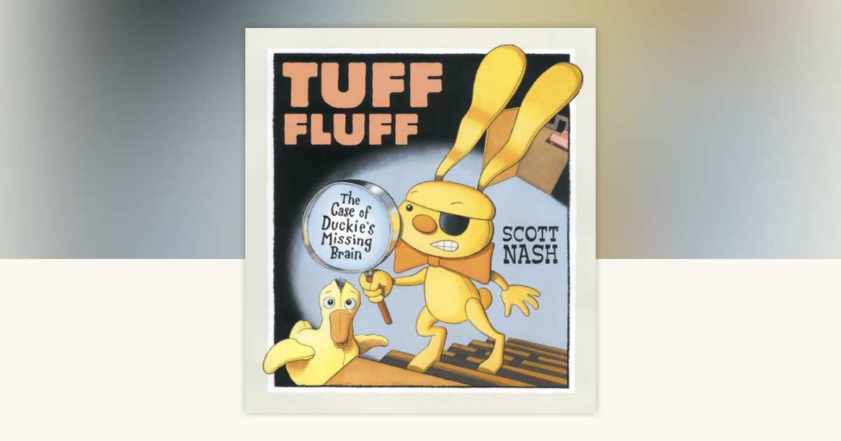 Tuff Fluff by Scott Nash: 9780763618827 | PenguinRandomHouse.com: Books