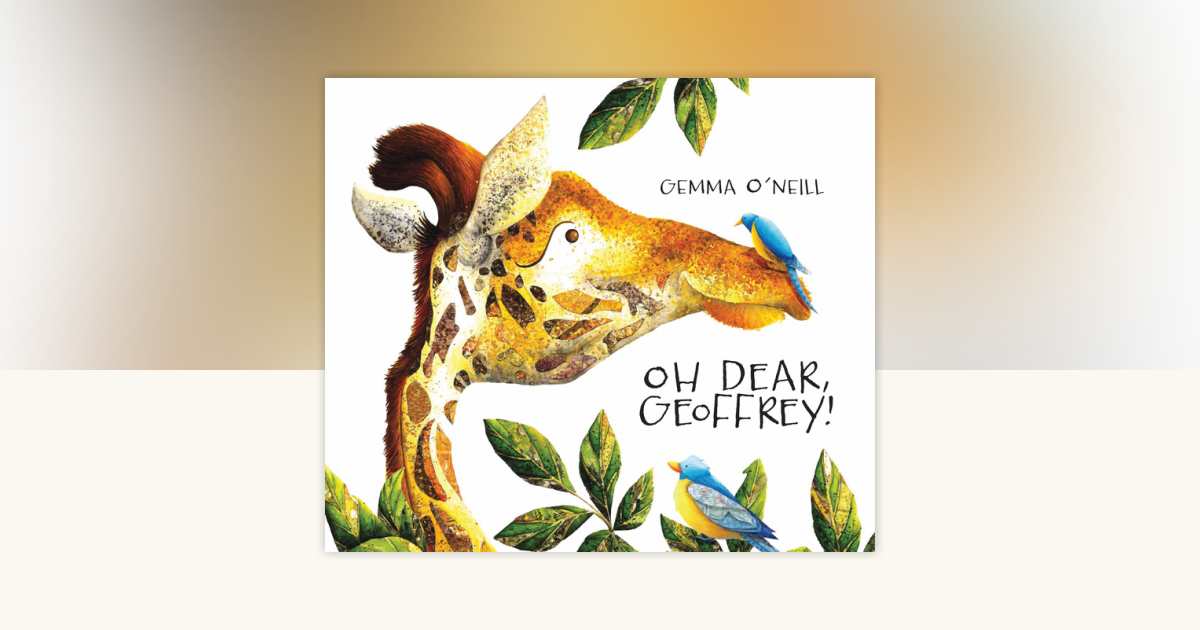 Oh Dear, Geoffrey! by Gemma O'Neill: 9780763666590 | PenguinRandomHouse ...