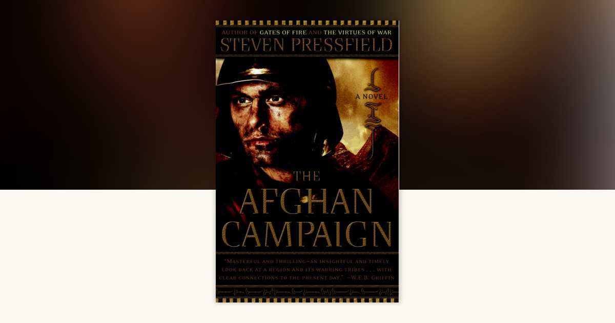 The Afghan Campaign by Steven Pressfield: 9780767922388 ...