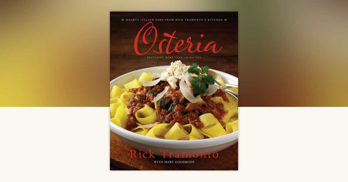 Osteria by Rick Tramonto, Mary Goodbody: 9780767930932 ...