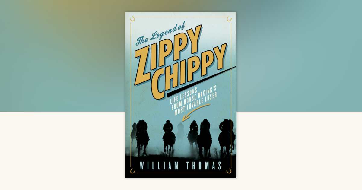 The Legend of Zippy Chippy by William Thomas: 9780771081620 ...