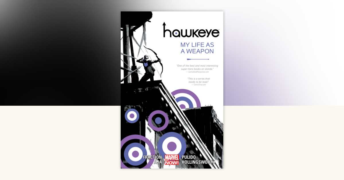 Hawkeye Vol. 1: My Life As A Weapon by Matt Fraction: 9780785165620 ...